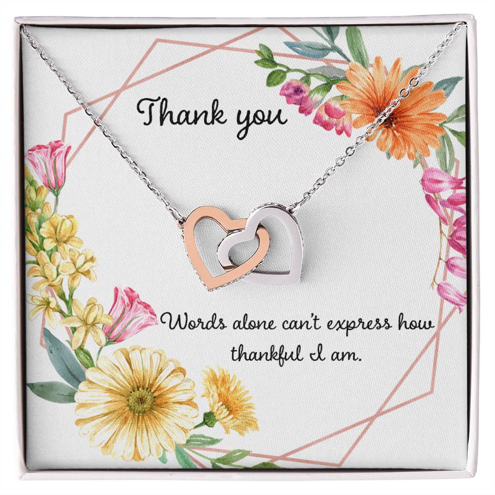 Words Cant Express How Thankful I Am Interlocking Hearts Necklace ...